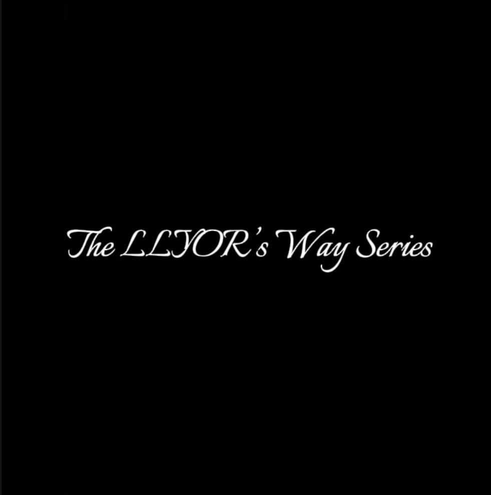 The LLYOR's Way Series